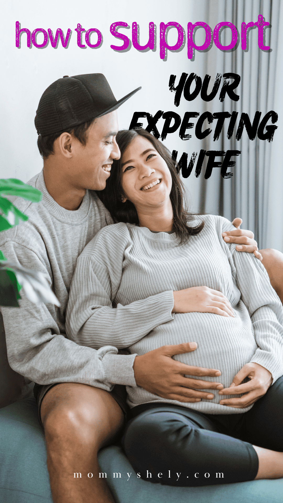 How to be The Best Partner to Your Pregnant Wife